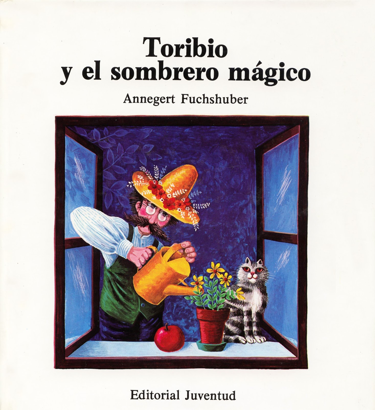 "Toribio y el sombrero mágico", de Annegert Fuchshuber. Invitación a la ...